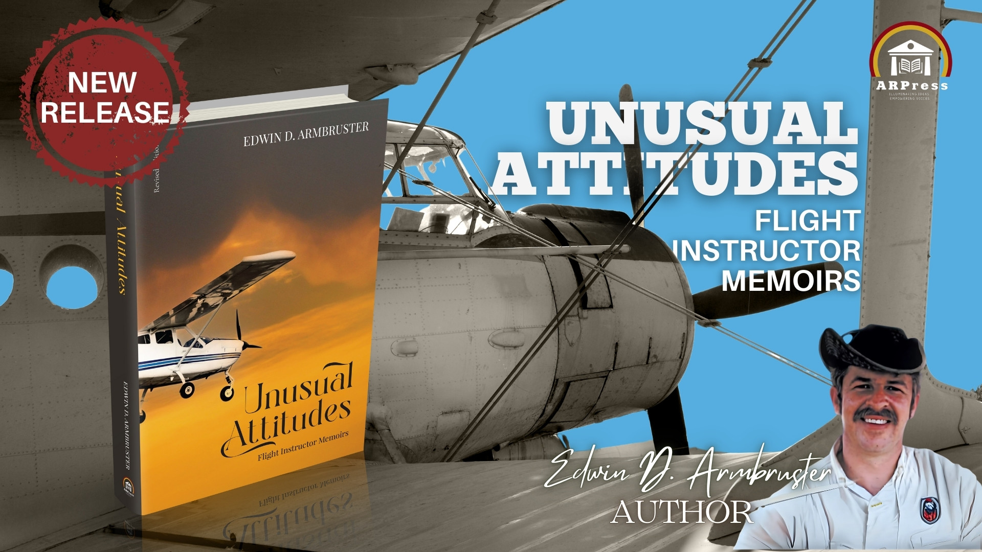"Unusual Attitudes: Flight Instructor Memoirs " by Edwin D. Armbruster ...
