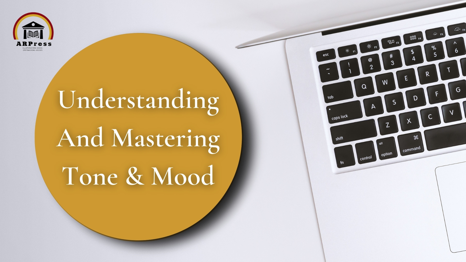 Understanding And Mastering Tone & Mood - ARPress
