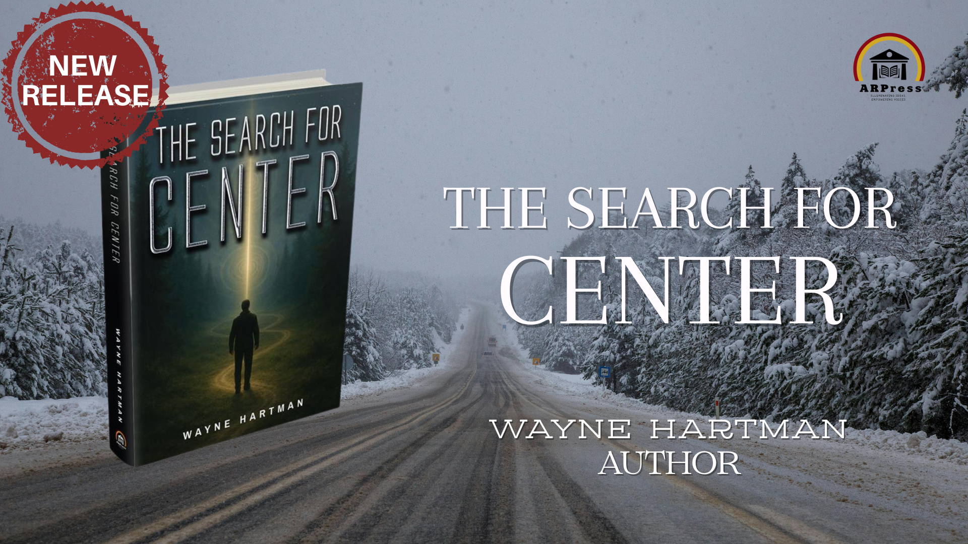 “The Search for Center” by Wayne Hartman is now available for purchase ...